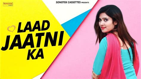 Watch Out Popular Haryanvi Song Music Video Laad Jaatni Ka Sung By Gourav Panchal