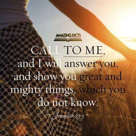 Call unto me, and I will answer thee, and shew thee great and mighty ...