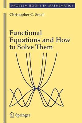 Functional Equations And How To Solve Them Knygos Lt