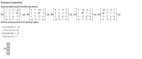 Solved Question Points Given The Determinants Of The Following
