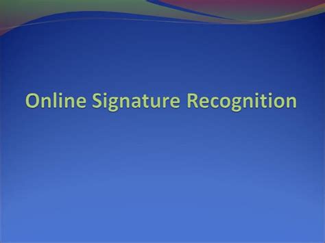 Online Signature Recognition Ppt