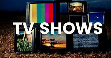 TV SHOWS