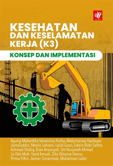 Kesehatan Dan Keselamatan Kerja K3 Konsep Dan Implementasi Yayasan