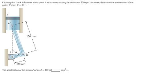 Solved Knowing That Crank Ab ﻿rotates About Point A With A