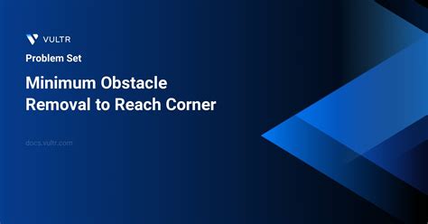 2290 minimum obstacle removal to reach corner solutions and