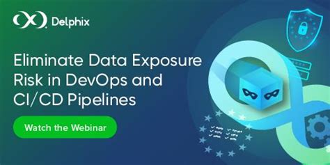 Eliminate Data Exposure Risk In Devops And Cicd Pipelines Mohammed