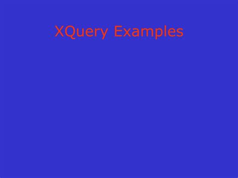 Ppt Xquery Powerpoint Presentation Free Download Id 5337299