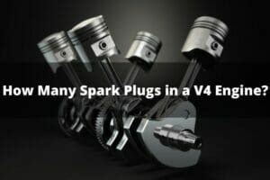How Many Spark Plugs In A V4 Engine
