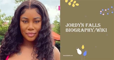 Jordyn Falls Biography Wiki Age Career Photos More