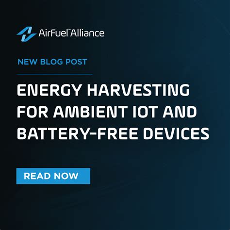 Energy Harvesting For Ambient Iot And Battery Free Devices Airfuel