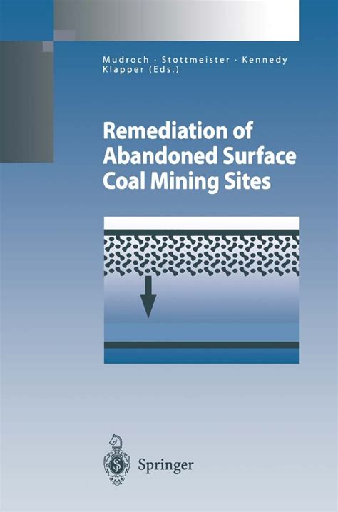 Remediation Of Abandoned Surface Coal Mining Sites A Nato Project 1st Edition Premiumjs Store