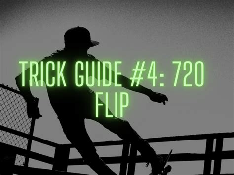 How To 720 Flip On A Skateboard With Images Silent Skate