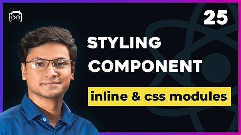 25 Styling React Components Stylesheets Inline Style And Css Modules React Tutorial Bangla
