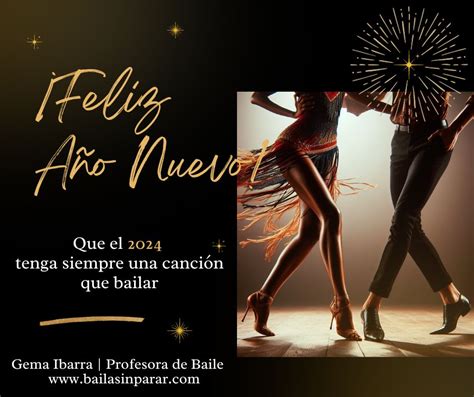 Que el tenga siempre una canción que bailar Feliz Año Nuevo