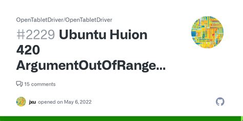ubuntu huion 420 argumentoutofrangeexception value range is [0 15