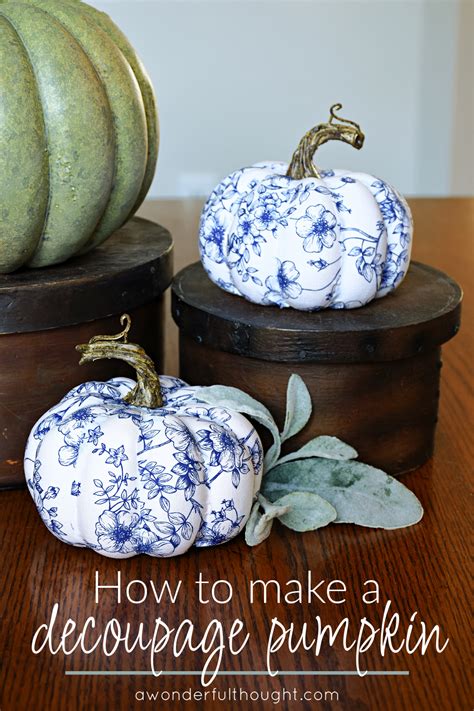 Decoupage Pumpkin A Wonderful Thought