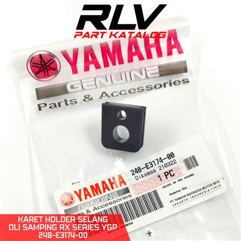 Jual KARET HOLDER OLSAM KARET SELANG POMPA OLI SAMPING RX KING ORIGINAL YAMAHA 248 E3174 00