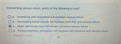 Solved Concerning Venous Return Which Of The Following Is