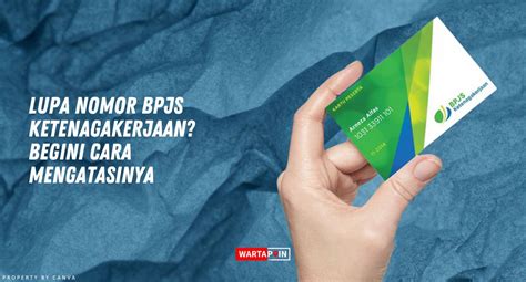 Lupa Nomor Bpjs Ketenagakerjaan Begini Cara Mengatasinya