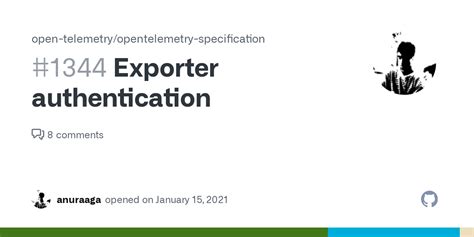 Exporter Authentication · Issue 1344 · Open Telemetryopentelemetry