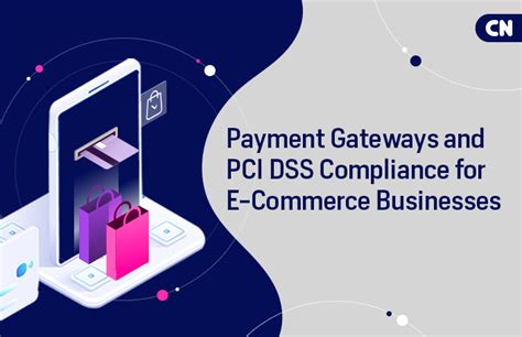 E Commerce Payment Gateways PCI DSS Compliance Essentials