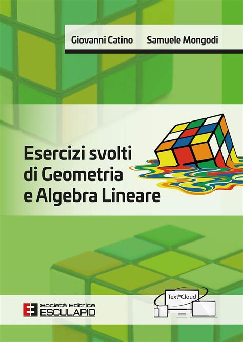 Esercizi Svolti Di Geometria E Algebra Lineare Uninova