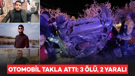 Takla atan otomobilde kişi yaşamını yitirdi kişi yaralandı