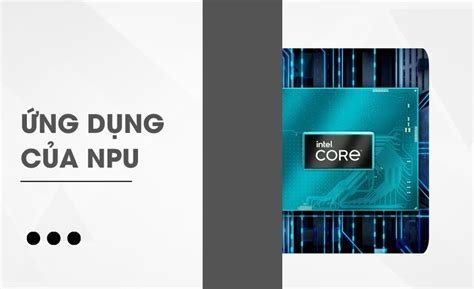 Npu Là Gì Tại Sao Npu Lại Quan Trọng Trong Lĩnh Vực Ai