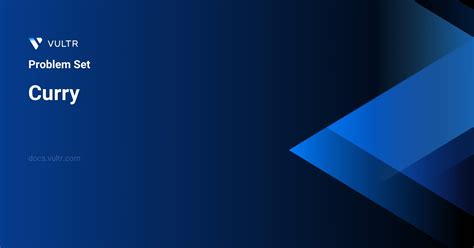 2632 curry solutions and explanation vultr docs