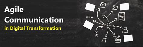 How To Build An Agile Communication Culture In Digital Transformation