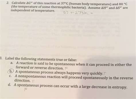 Solved Calculate Delta G Degree Of This Reaction At 37