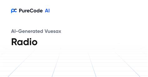 Build Great Vuesax Radio Components Faster Using Ai Tools