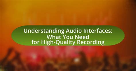 Understanding Audio Interfaces What You Need For High Quality Recording Dawsonsonline Com