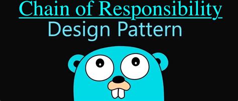 Chain Of Responsibility Design Pattern In Golang With Unit Tests