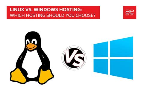 What Is The Difference Between Linux And Windows Hosting — Aeserver Domains And Hosting Uae
