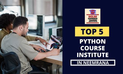 Top 5 Python Course Institute In Neemrana