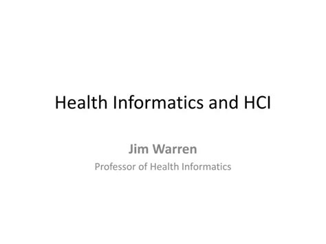 Ppt Health Informatics And Hci Powerpoint Presentation Free Download
