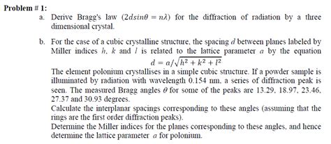 Solved Derive Braggs Law 2dsin Theta N Lambda For Th