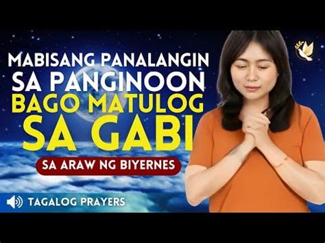 Mabisang Panalangin Sa Panginoon Bago Matulog Sa Gabi Dasal Sa Araw Ng Biyernes