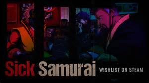 Sick Samurai Official Announcement Trailer Sick Samurai Official Announcement Trailer