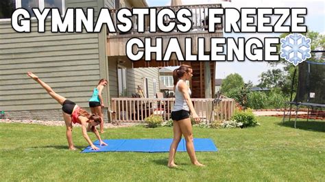 Gymnastics Freeze Challenge YouTube