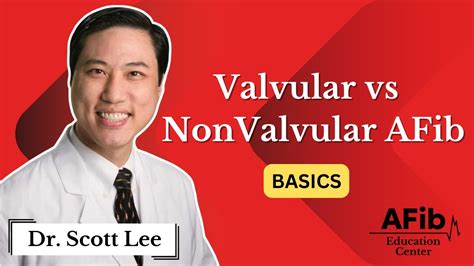 Valvular Vs Nonvalvular Atrial Fibrillation Youtube