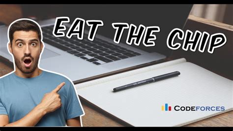 Eat The Chip Codeforces Round 920 Div 3 Problem E Youtube