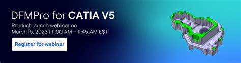 Webinar On Dfmpro For Catia V5