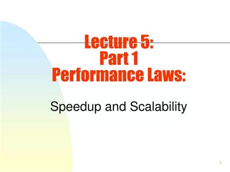 Ppt Lecture 5 Part 1 Performance Laws Speedup And Scalability