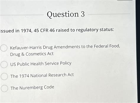 Solved Question 3issued In 1974 45 ﻿cfr 46 ﻿raised To