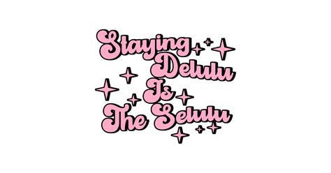 Delulu Is The Solulu Being Lulu Is The Solulu Womens Mens Delulu Is