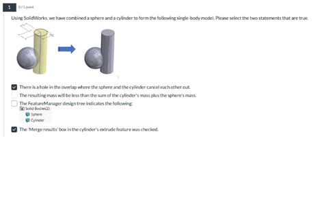 Solved Point Using SolidWorks We Have Combined A Sphere And A Cylinder TutorBin