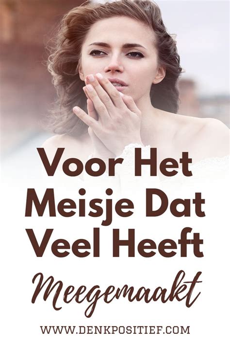Voor Het Meisje Dat Veel Heeft Meegemaakt Gelukkige Relaties
