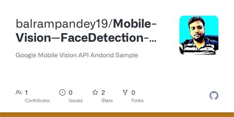 GitHub Balrampandey Mobile Vision FaceDetection Android Google Mobile Vision API Andorid
